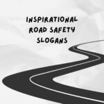 500+ Road Safety Slogans 2025 {MASTER LIST}